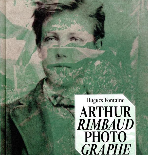 Rimbaud - Arthur Rimbaud photographe - La MEP